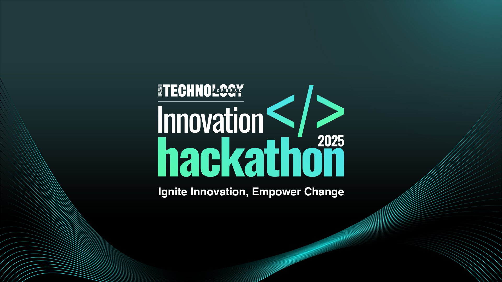 The Technology Express Announces Innovation Hackathon 2025 - The Technology Express